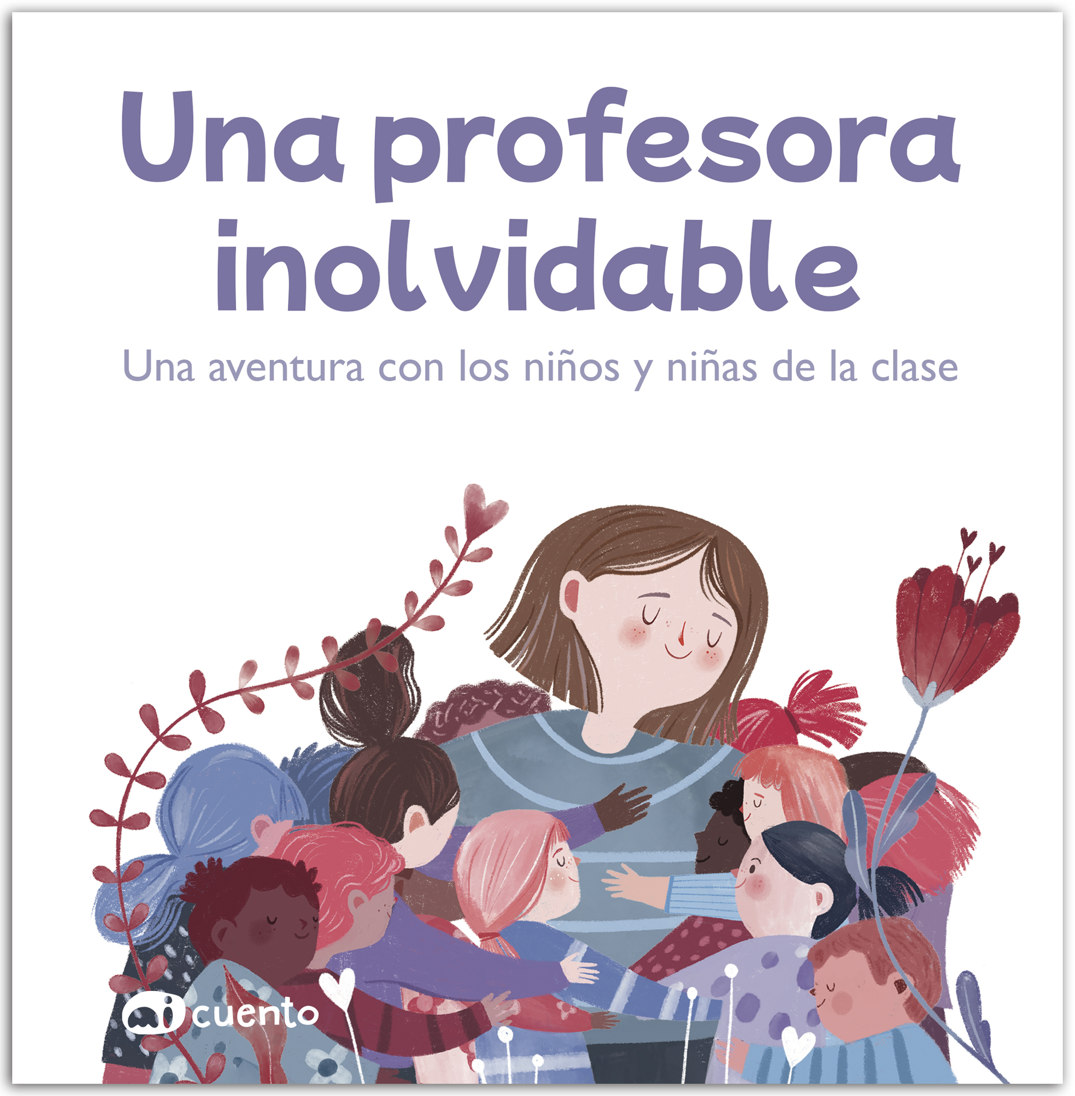Una profesora inolvidable | Cuento Personalizado | MiCuento®